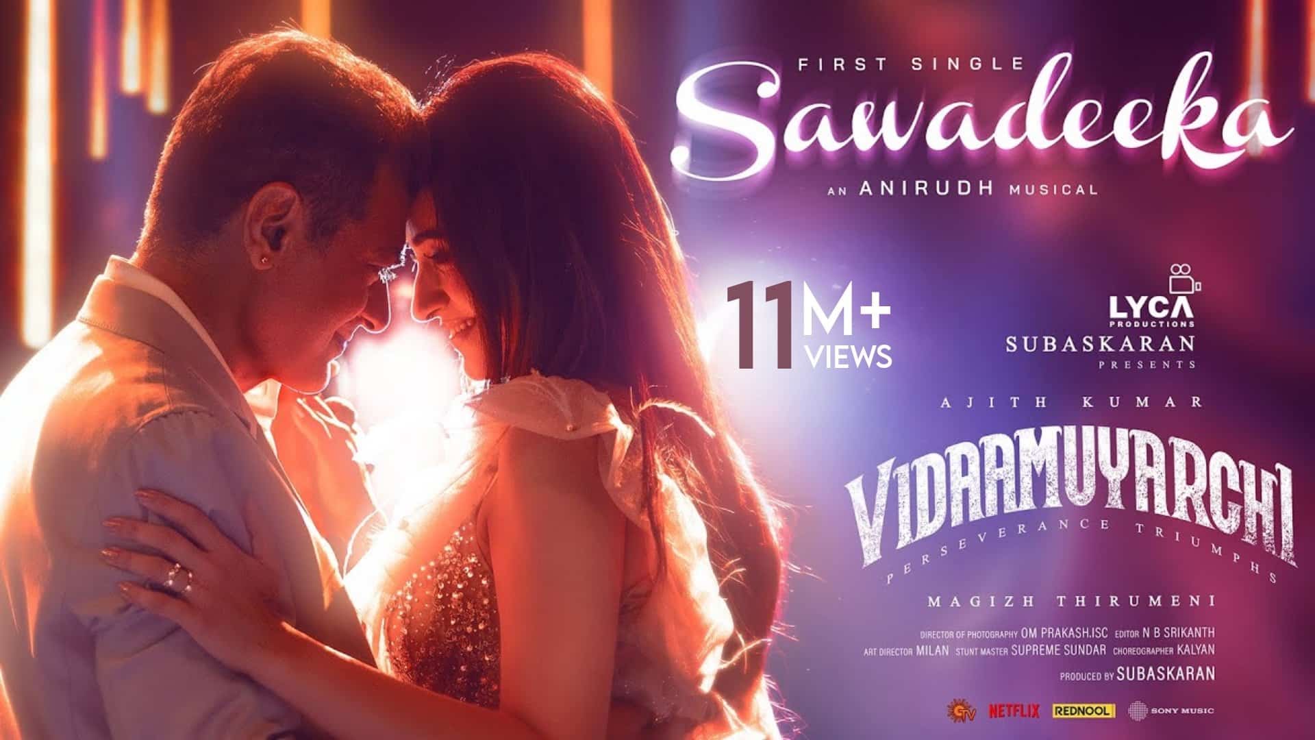 First Single ‘Sawadeeka’ From Ajith Kumar’s Vidaamuyarchi Is Out ...